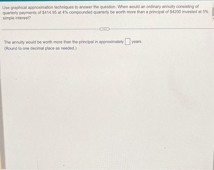 Solved Use graphical approximation techniques to answer the | Chegg.com