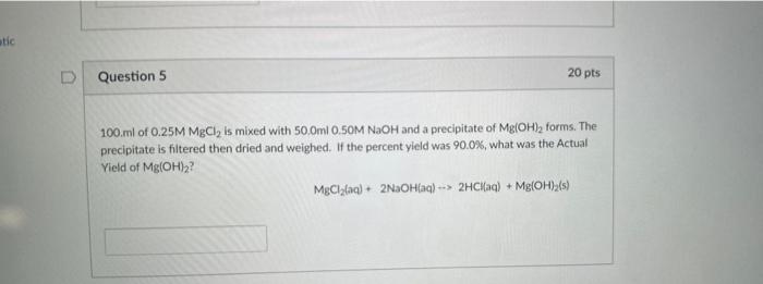 Solved 100.ml of 0.25MMgCl2 is mixed with 50.0ml0.50MNaOH | Chegg.com