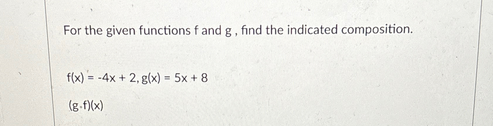 Solved For the given functions f ﻿and g, ﻿find the indicated | Chegg.com