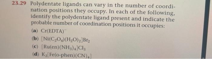 Solved 23 29 Polydentate Ligands Can Vary In The Number Of