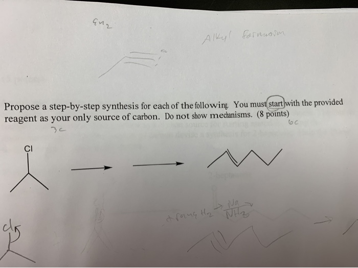 Solved Alkyl formuoron. Propose a step-by-step synthesis for | Chegg.com