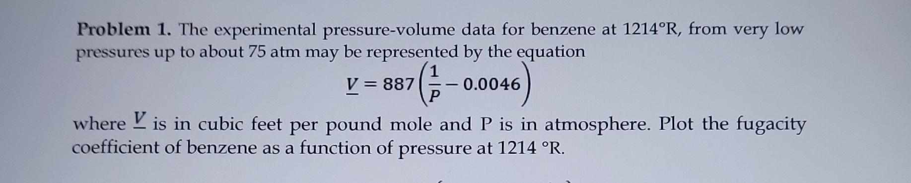 Solved Problem 1. The experimental pressure-volume data for | Chegg.com