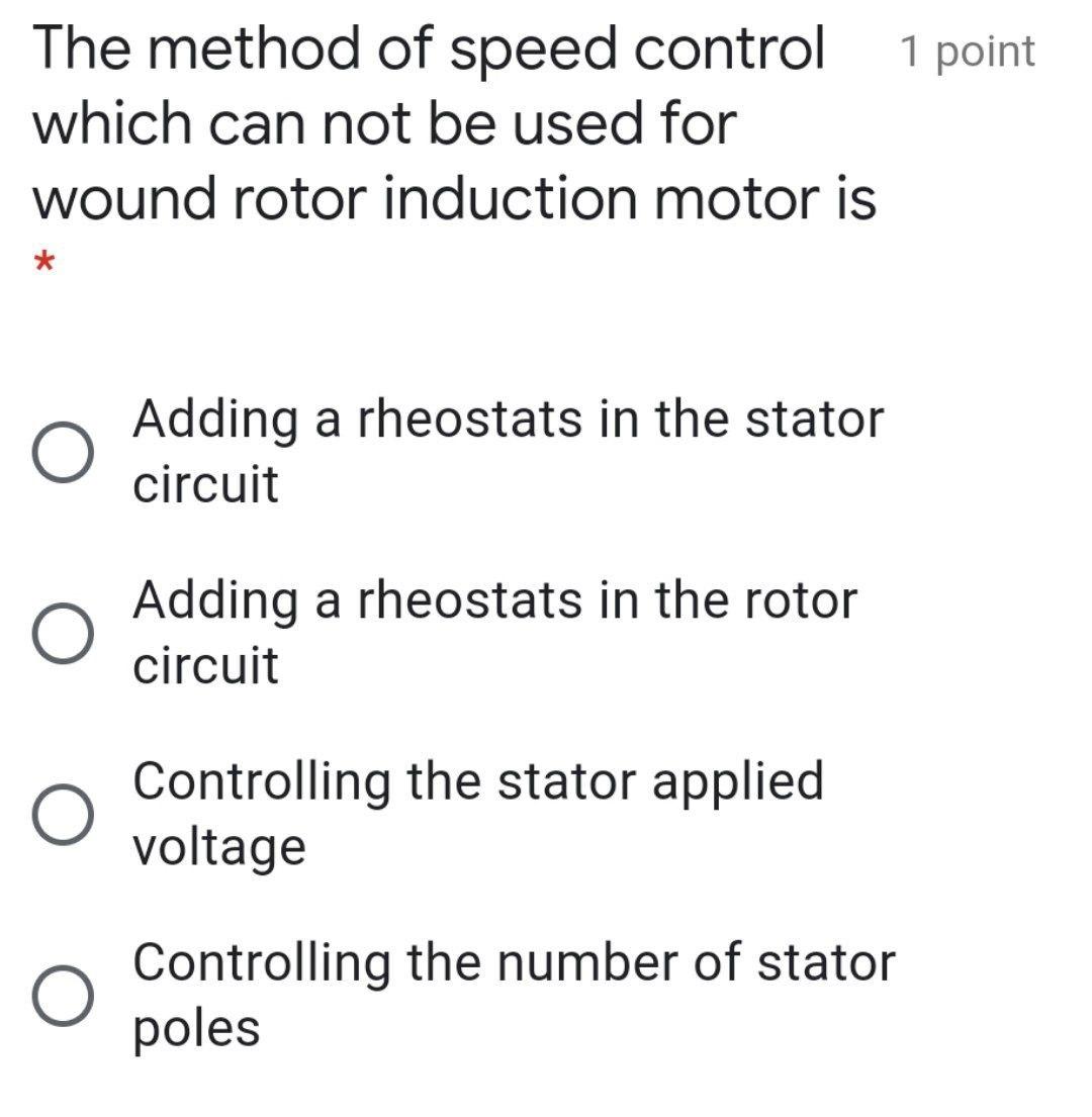 Solved 1 point The method of speed control which can not be | Chegg.com
