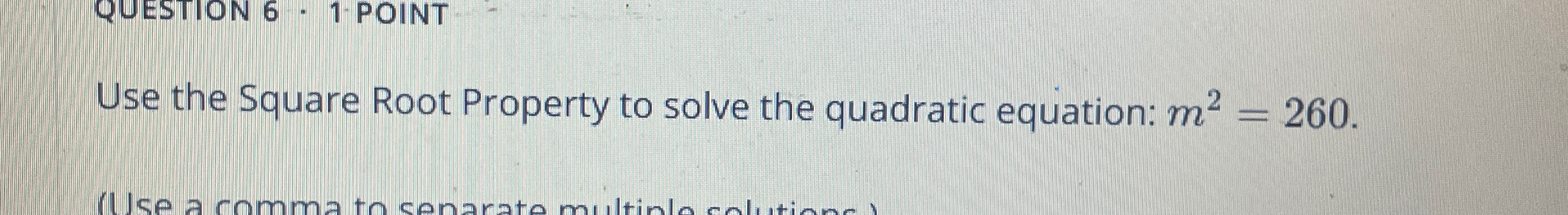 Solved Use the Square Root Property to solve the quadratic | Chegg.com