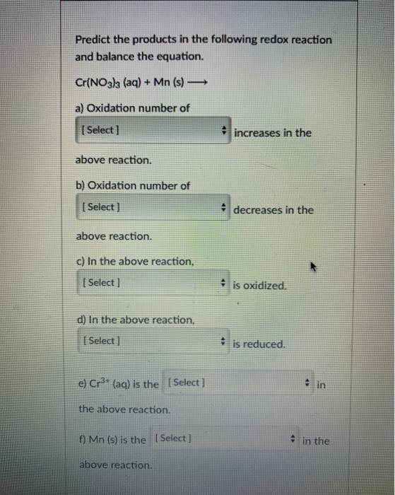 Solved Predict the products in the following redox reaction | Chegg.com