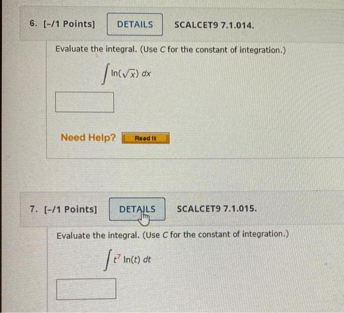Solved Evaluate the integral. (Use C for the constant of | Chegg.com