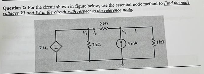 Question 2: For the circuit shown in figure below, | Chegg.com