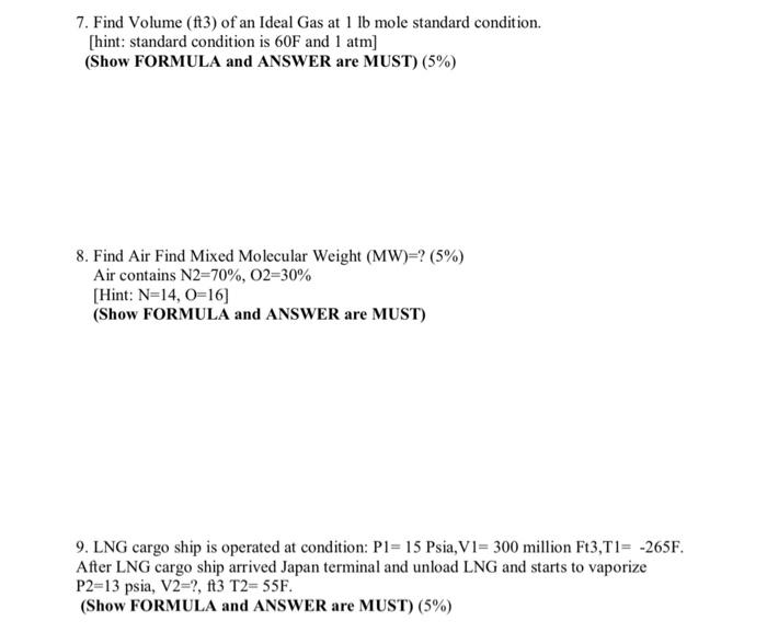 Solved 7. Find Volume (ft3) of an Ideal Gas at 1 lb mole | Chegg.com