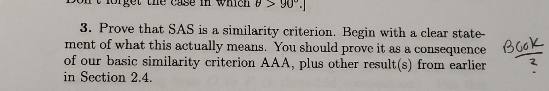 Solved 3. Prove that SAS is a similarity criterion. Begin | Chegg.com