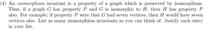 Solved (4) An isomorphism invariant is a property of a graph | Chegg.com