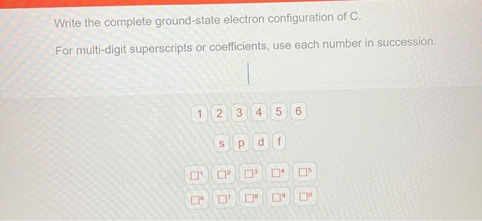 Solved Write The Complete Ground State Electron