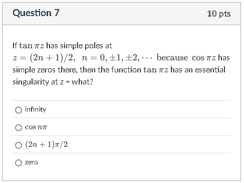 High Quality SOLUTION Question 7If tanπz ﻿has simple poles | Chegg.com