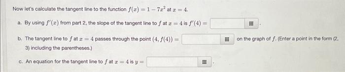 Solved Now let's calculate the tangent line to the function | Chegg.com