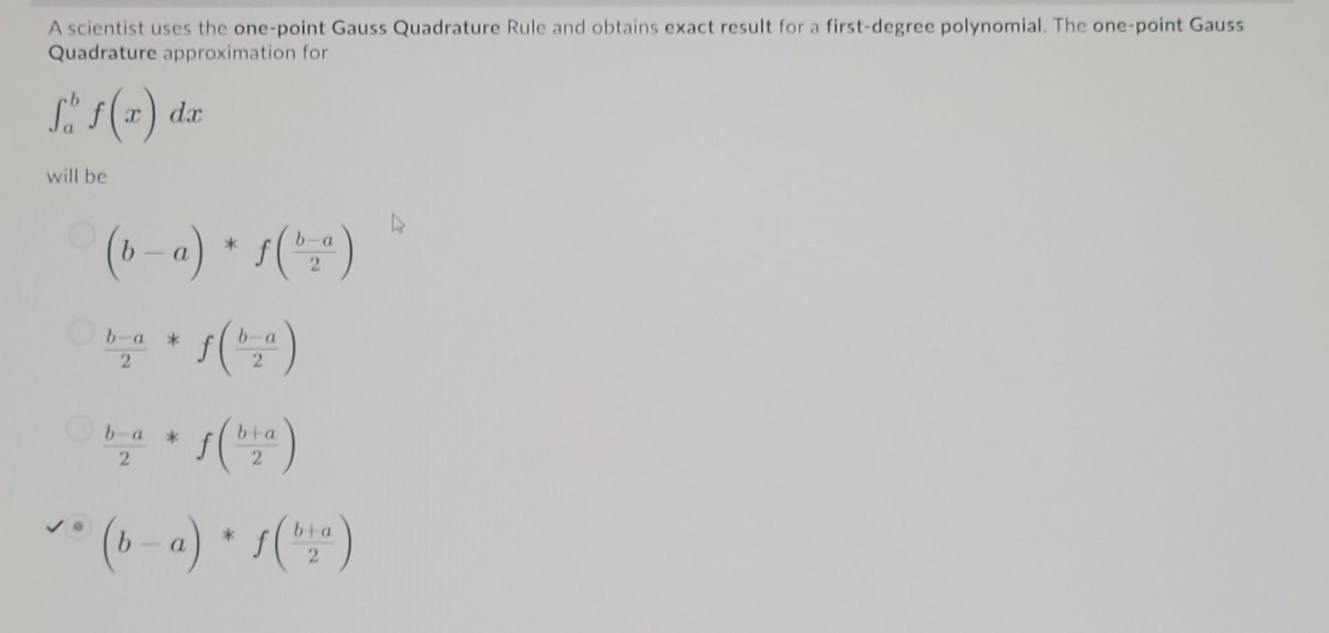 Solved A scientist uses the one-point Gauss Quadrature Rule | Chegg.com