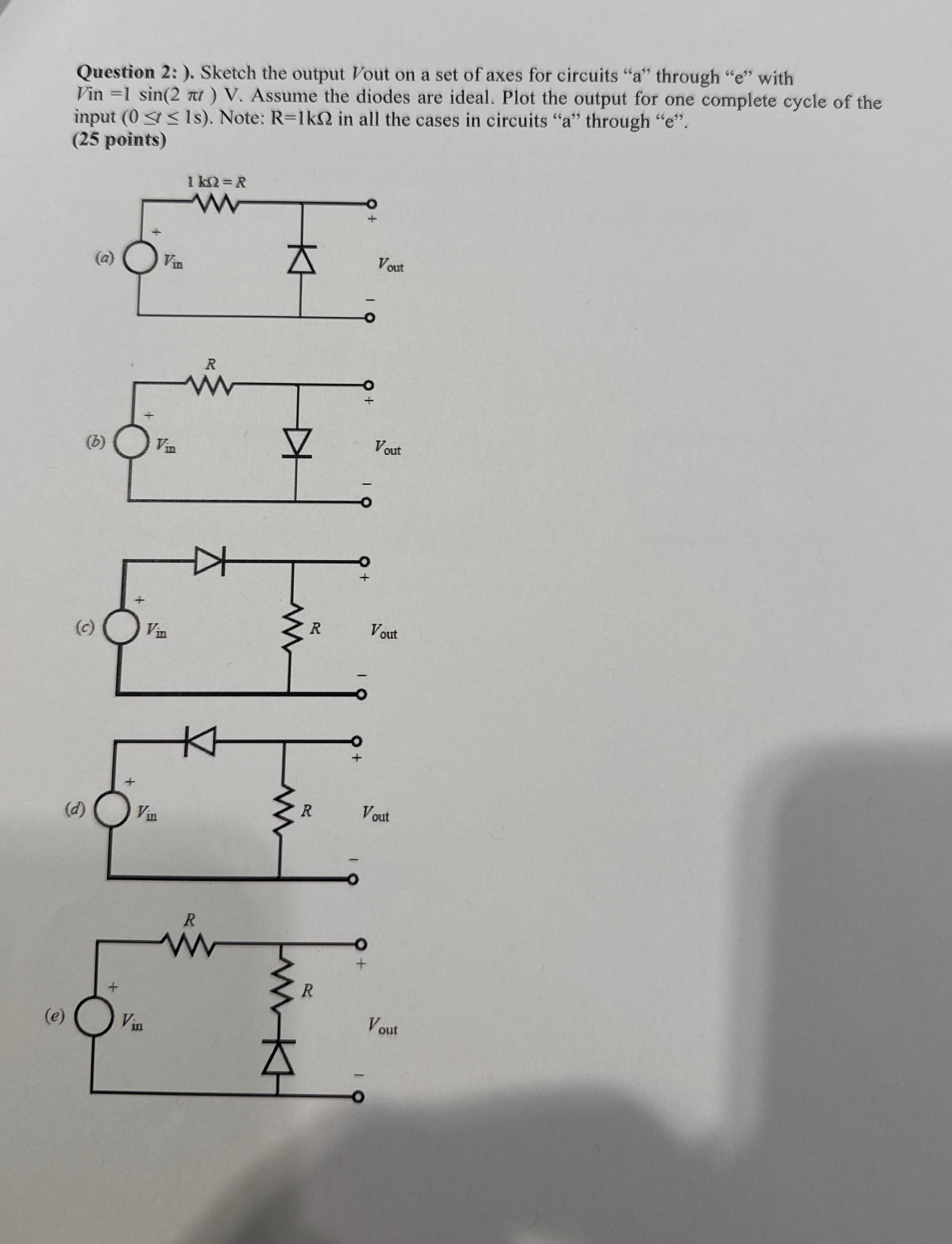 Solved Question 2: ). ﻿Sketch the output Vout on a set of | Chegg.com
