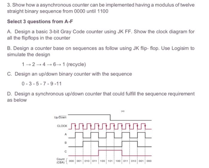 Solved 3 Show How A Asynchronous Counter Can Be Implemented 