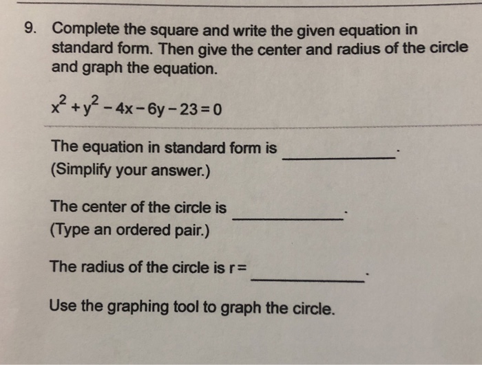 Solved Complete the square and write the given equation in | Chegg.com