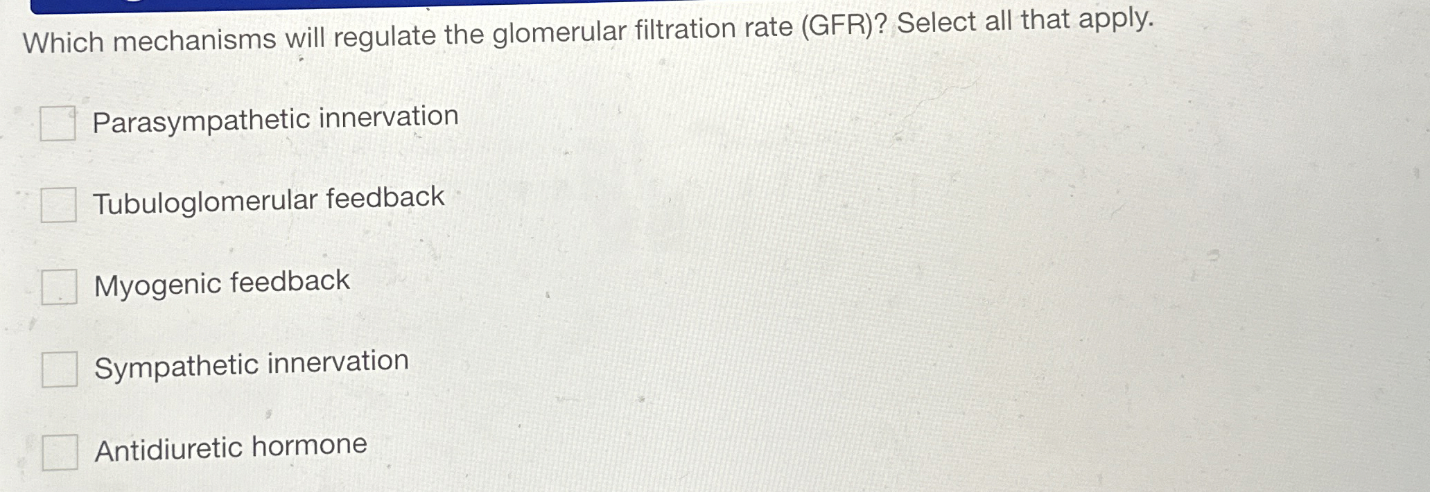 Solved Which mechanisms will regulate the glomerular | Chegg.com