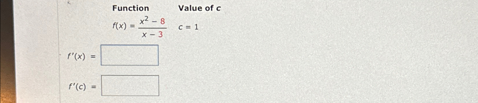 Solved Functionf(x)=x2-8x-3Value of cc=1f'(x)=f'(c)= | Chegg.com