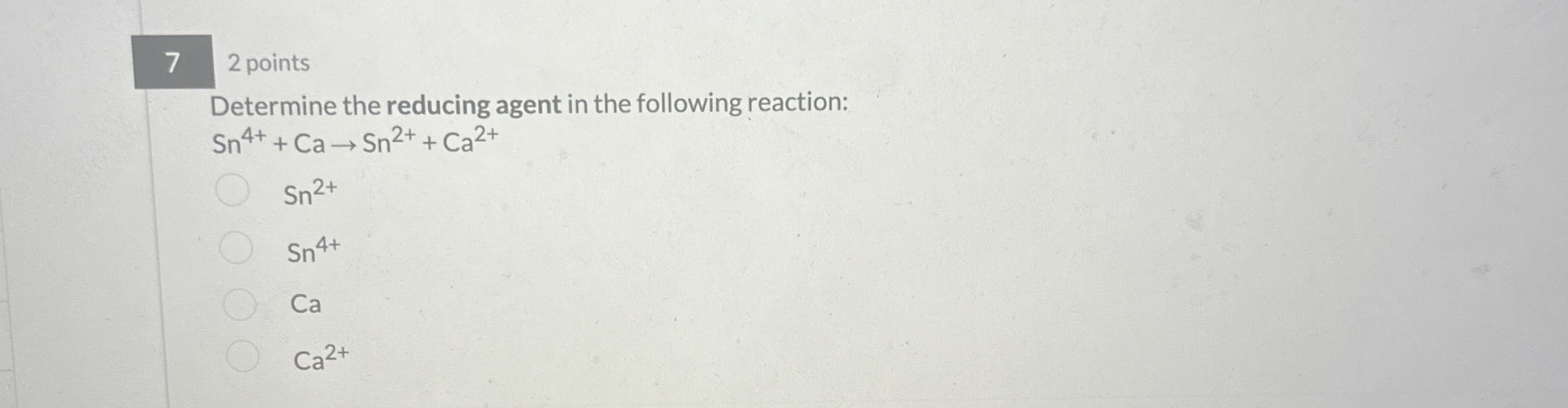 Solved 7,2 ﻿pointsDetermine the reducing agent in the | Chegg.com