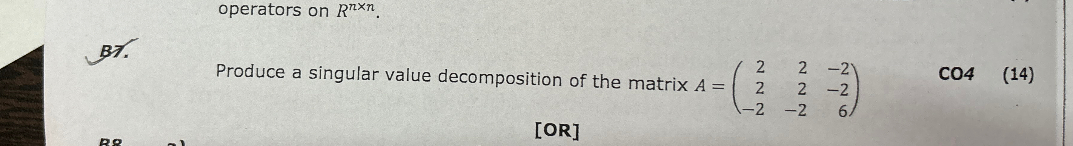 Solved operators on Rn×n.B7.Produce a singular value | Chegg.com