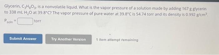 Solved Glycerin, C3H8O3, is a nonvolatile liquid. What is | Chegg.com