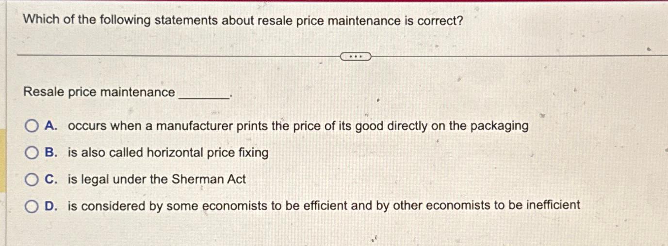 Solved Which of the following statements about resale price | Chegg.com