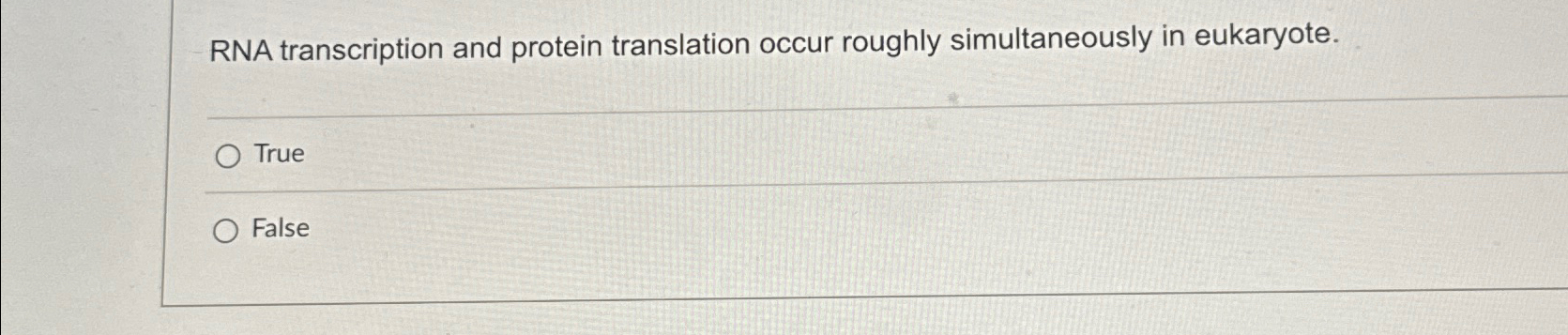Solved RNA transcription and protein translation occur | Chegg.com