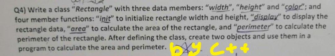 Solved Q4 Write A Class Rectangle With Three Data 2592
