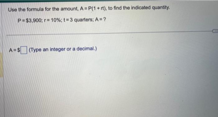 Solved Use the formula for the amount, A=P(1+rt), to find | Chegg.com