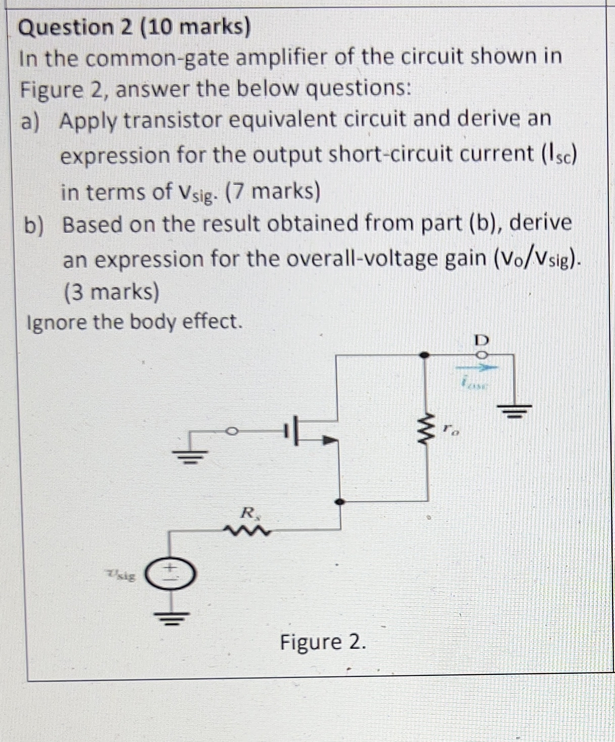 Solved Question 2 (10 ﻿marks)In the common-gate amplifier of | Chegg.com
