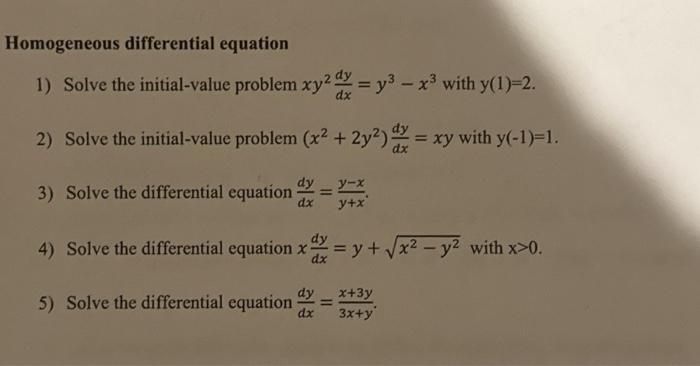 Solved Homogeneous differential equation dy 1) Solve the | Chegg.com