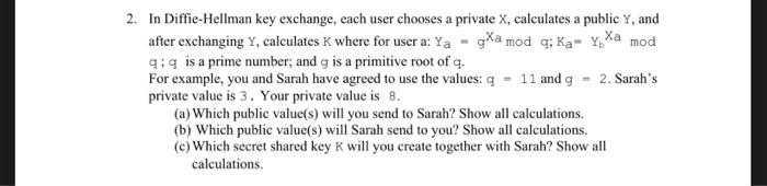 Solved 2. In Diffie-Hellman key exchange, each user chooses | Chegg.com