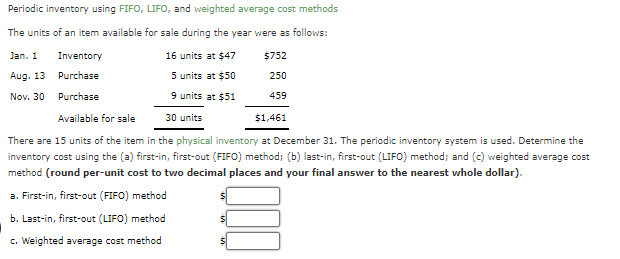 Periodic inventory using FIFO, LIFO, and weighted | Chegg.com