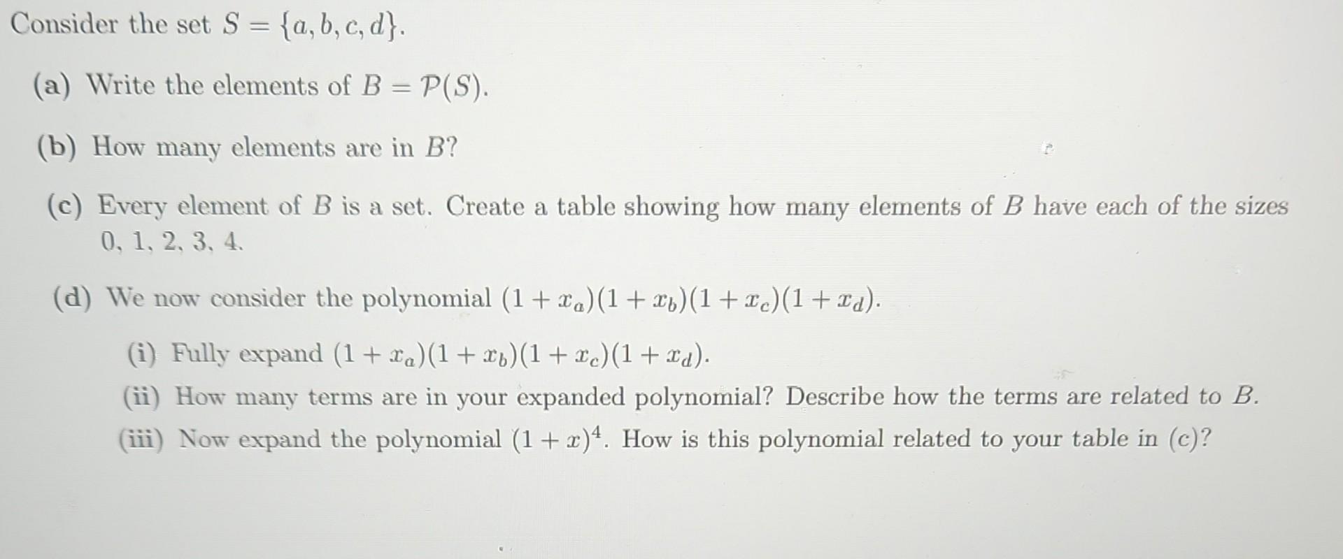Solved Consider the set S={a,b,c,d}. (a) Write the elements | Chegg.com
