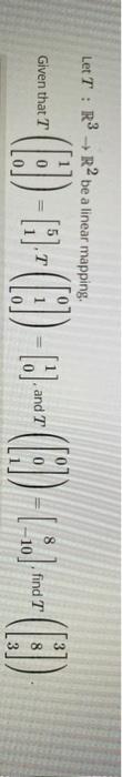 Solved Let L: R2 R2 be a linear mapping such that L -((-:]) | Chegg.com