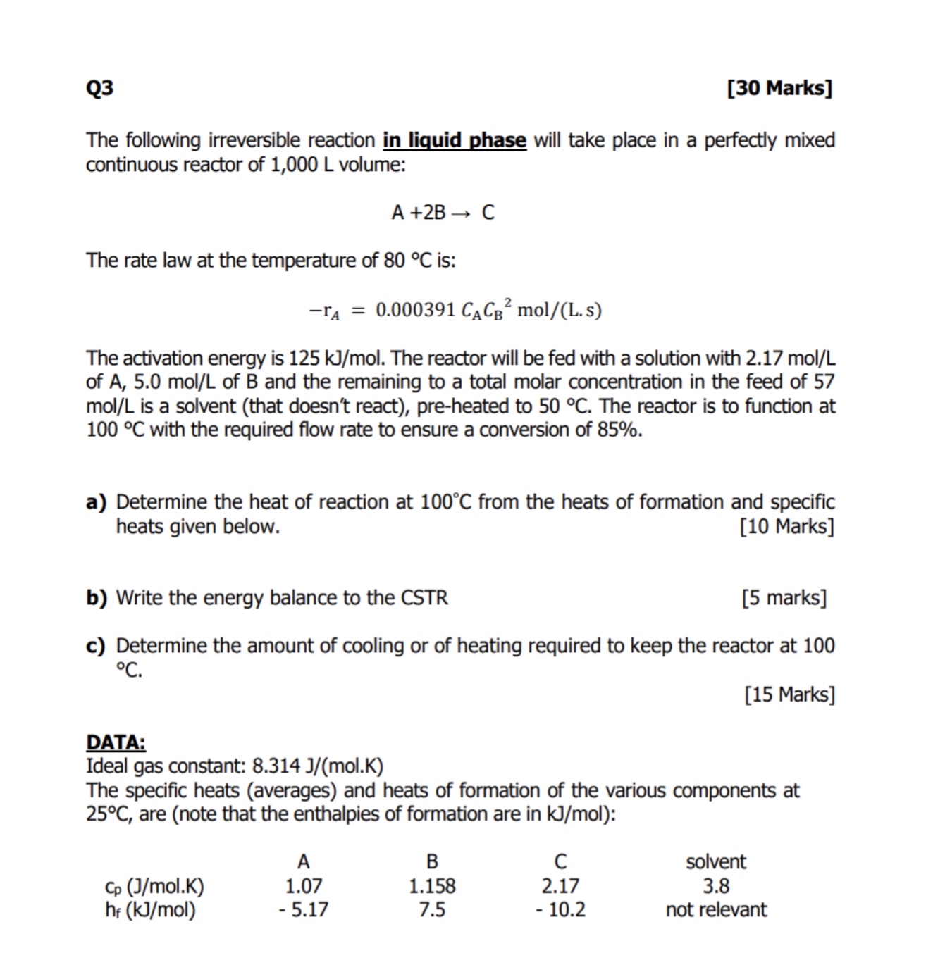 Solved Q3[30 ﻿Marks]The following irreversible reaction in | Chegg.com