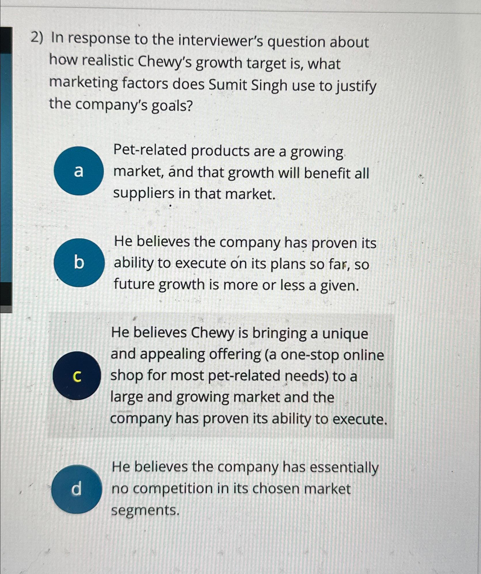 Solved In response to the interviewer's question about how | Chegg.com