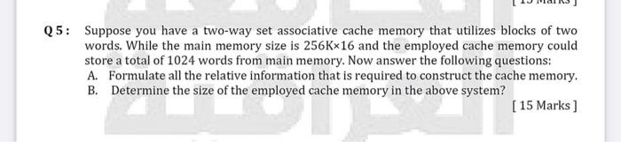 Solved 5: Suppose you have a two-way set associative cache | Chegg.com