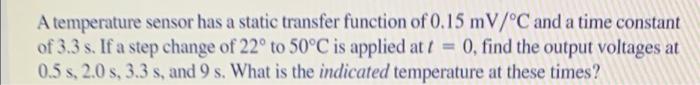 Solved A temperature sensor has a static transfer function | Chegg.com