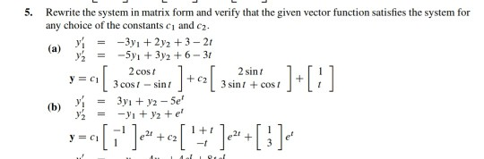 Solved 5. Rewrite the system in matrix form and verify that | Chegg.com