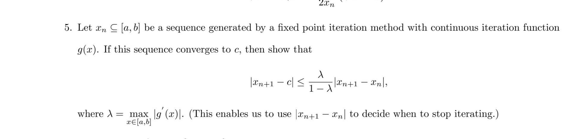 5. Let xn⊆[a,b] be a sequence generated by a fixed | Chegg.com