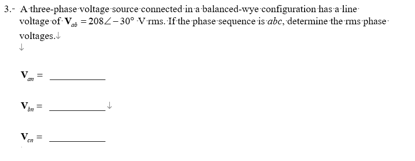 Solved 3.- ﻿A three-phase voltage source connected in a | Chegg.com