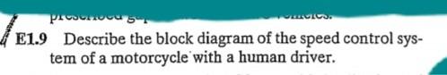Solved E1.9 Describe the block diagram of the speed control | Chegg.com