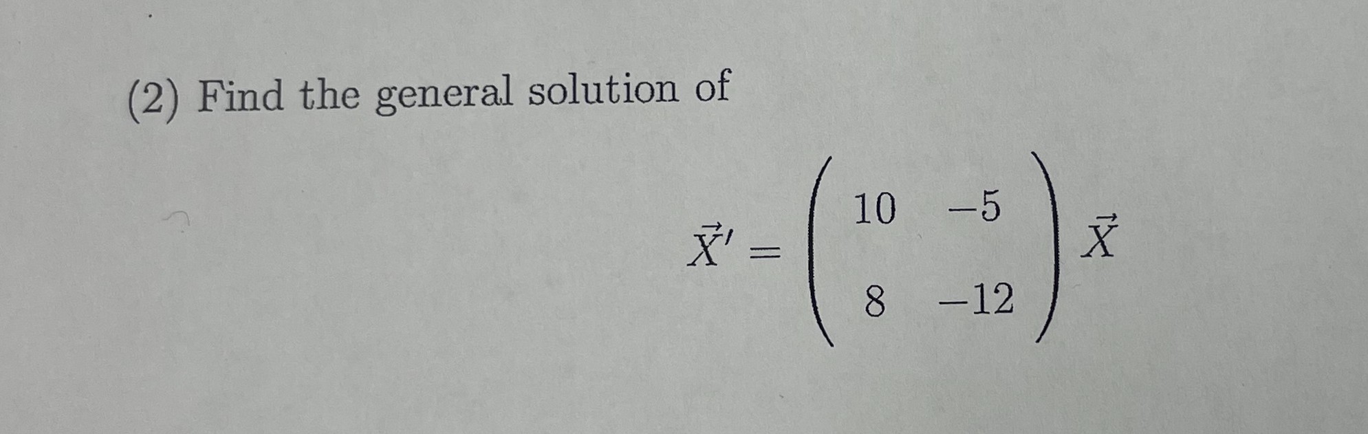 Solved (2) ﻿Find the general solution | Chegg.com