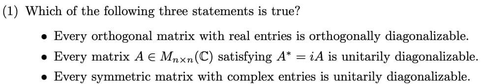 Solved (1) Which of the following three statements is true? | Chegg.com