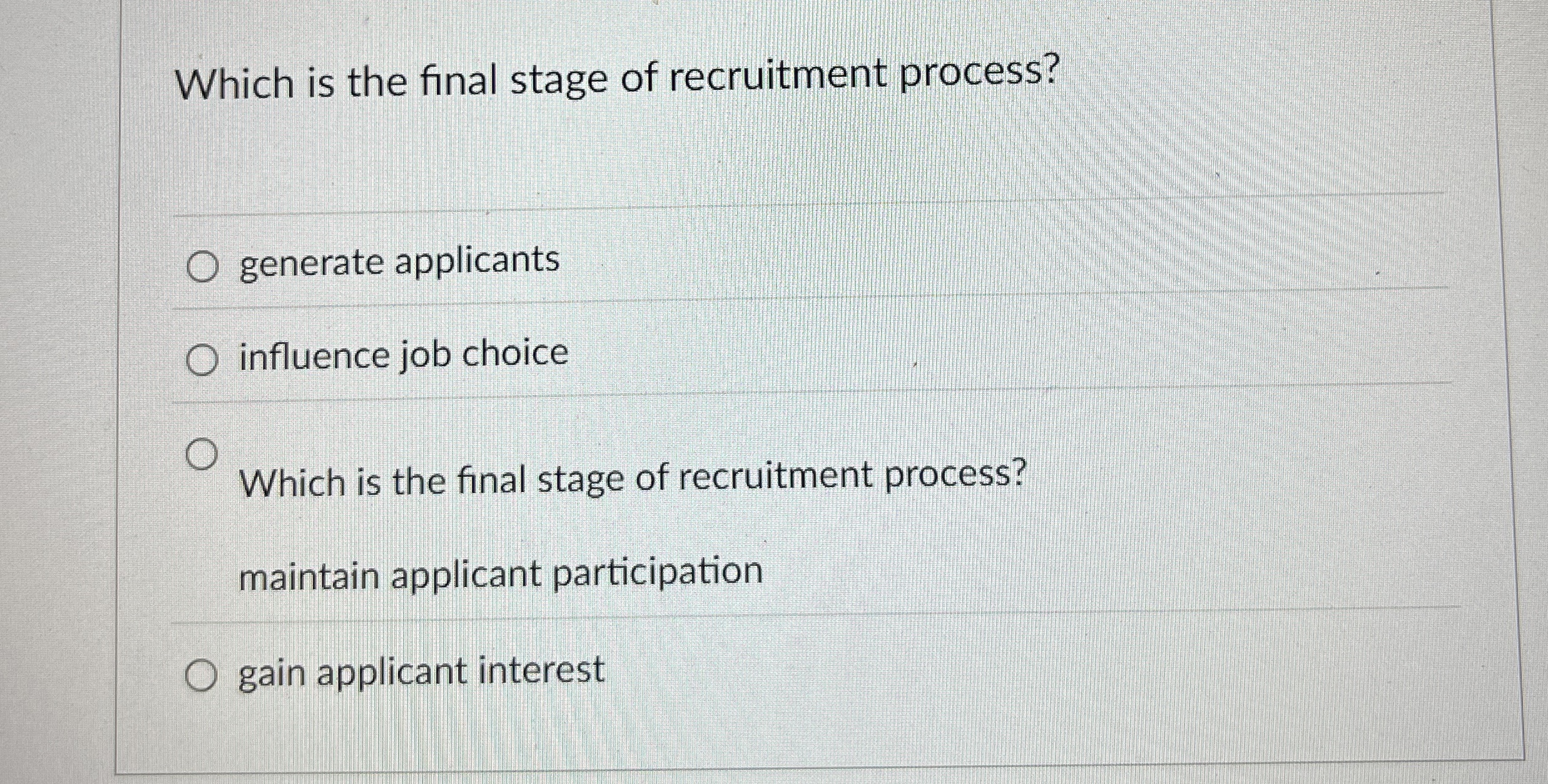 Solved Which is the final stage of recruitment | Chegg.com