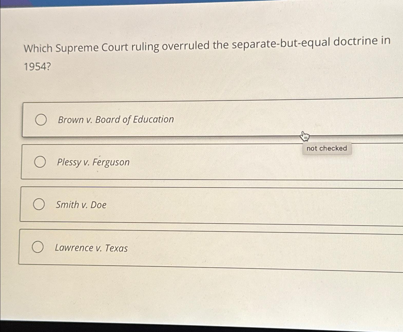 Solved Which Supreme Court ruling overruled the | Chegg.com