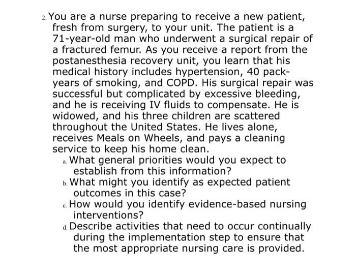 Solved You are a nurse admitting a patient to the hospital | Chegg.com