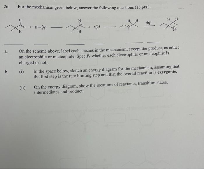 Solved 26. For the mechanism given below, answer the | Chegg.com